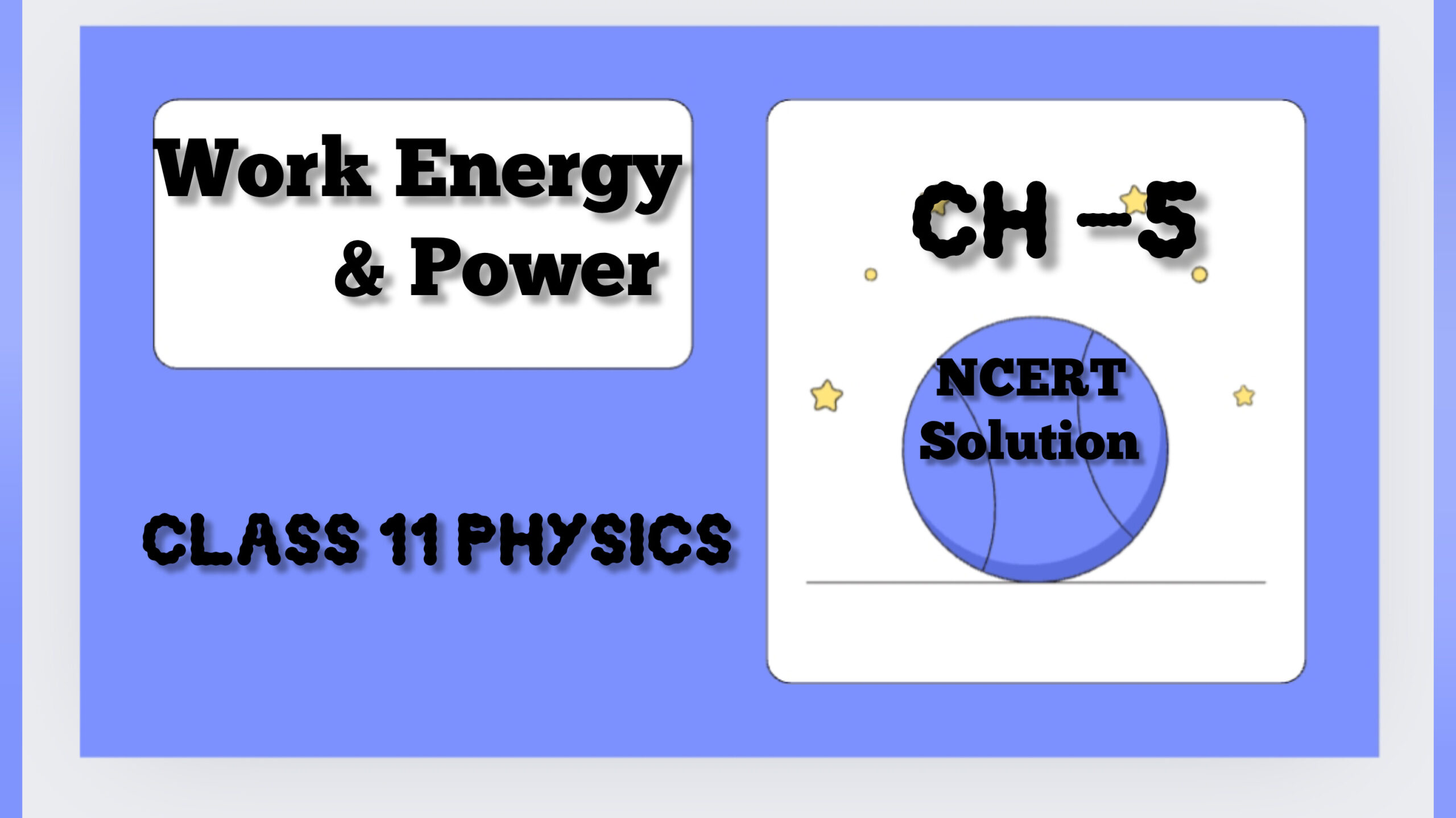 Work Energy & Power NCERT Solution Class 11 Physics - Sci Phy